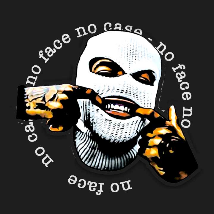 No Face No Case